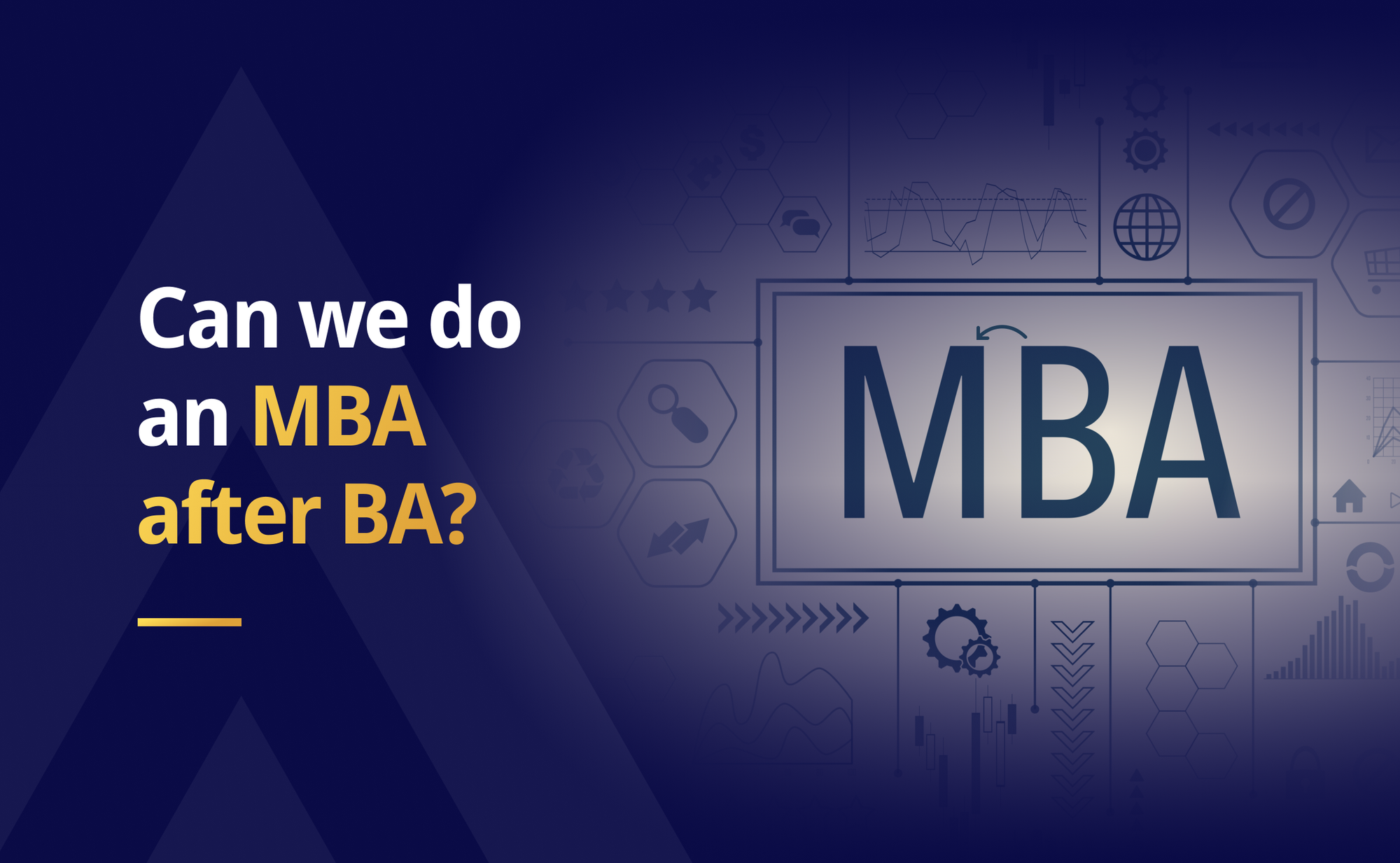 Can we do an MBA after BA?