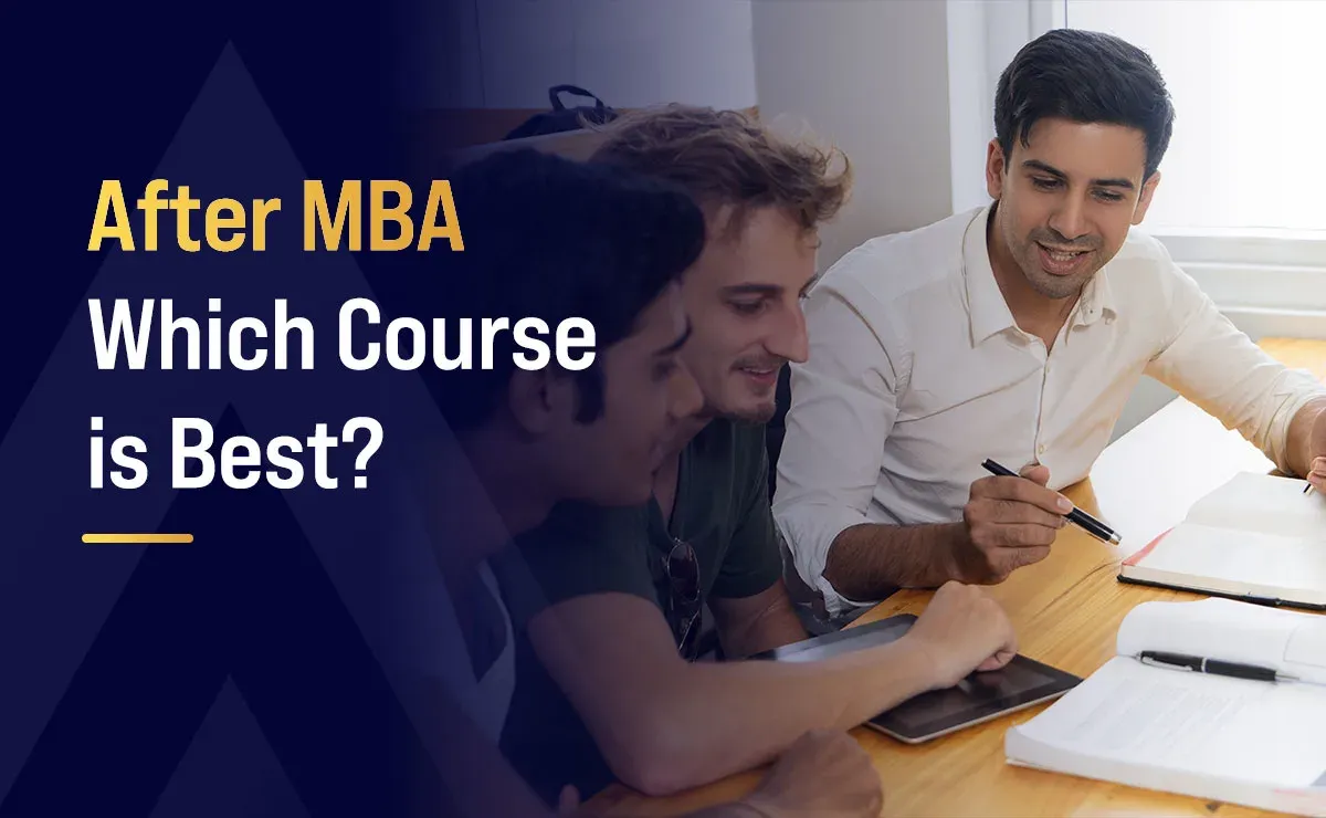 After MBA Which Course is Best?