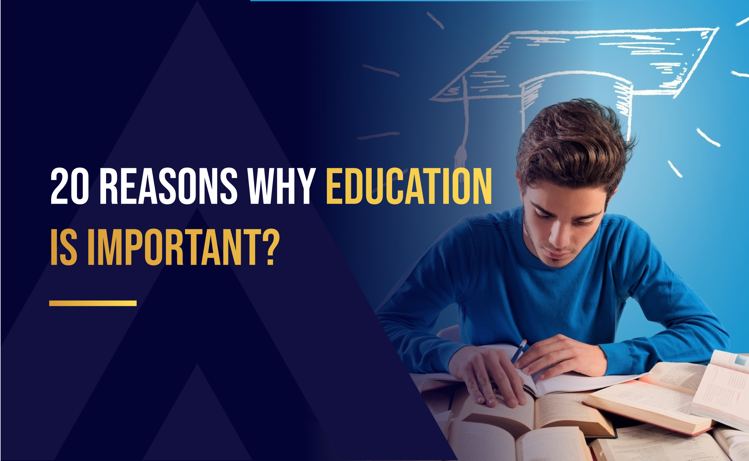 20 Reasons Why Education Is Important?