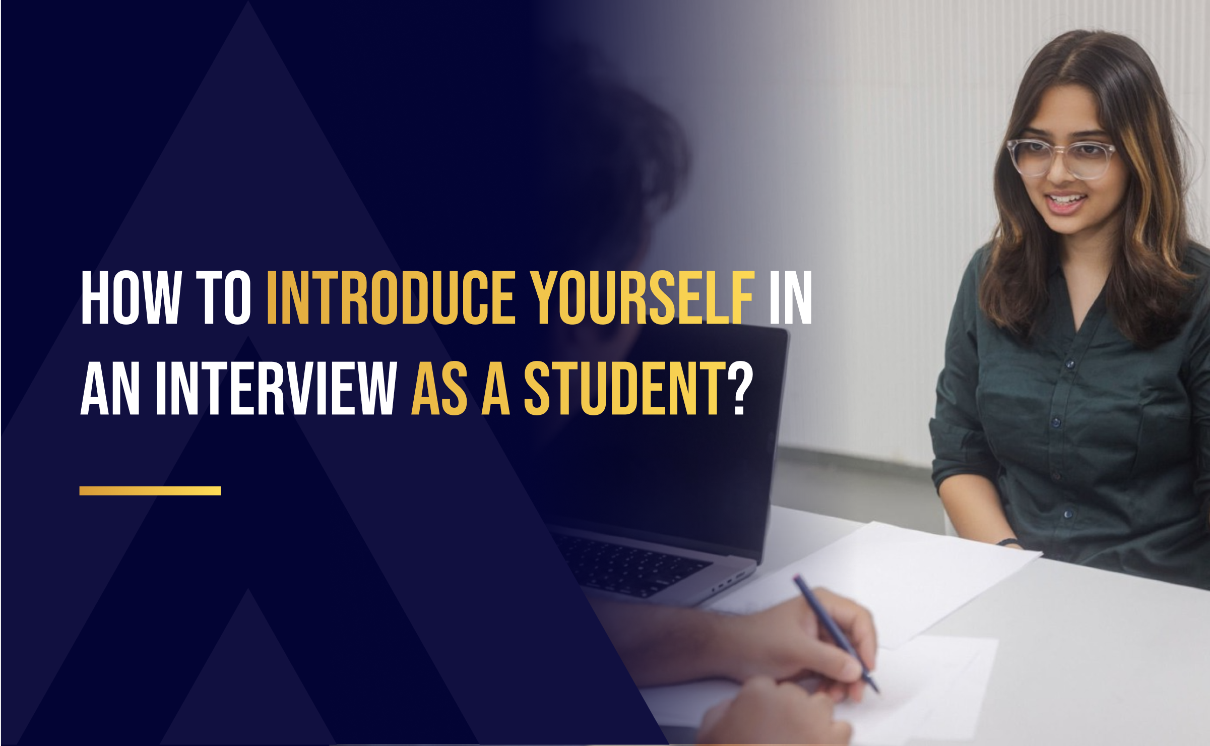 How to Introduce Yourself in an Interview as a Student?