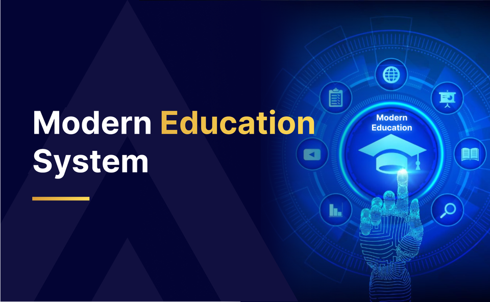 What is a Modern Education System?