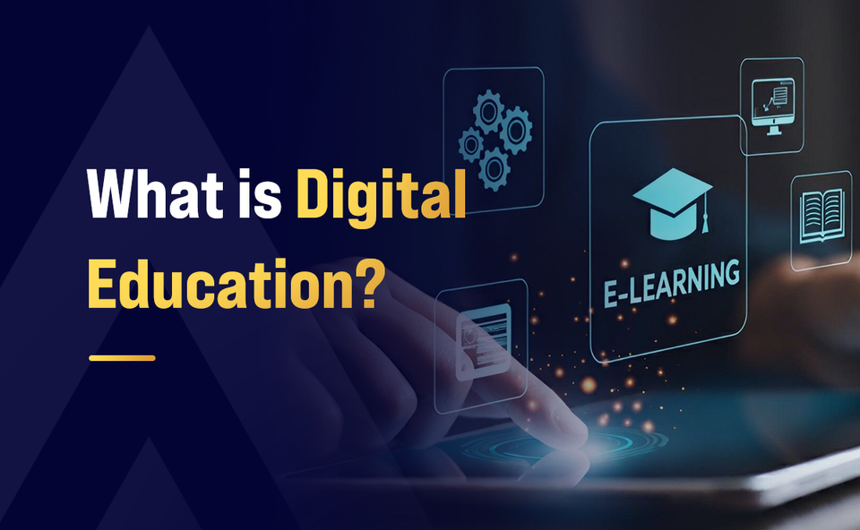 What is Digital Education?